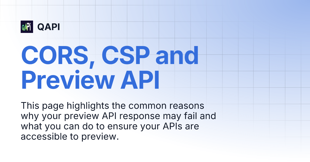 CORS, CSP and Preview API | QAPI