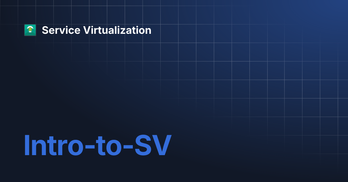 Intro-to-SV | Service Virtualization