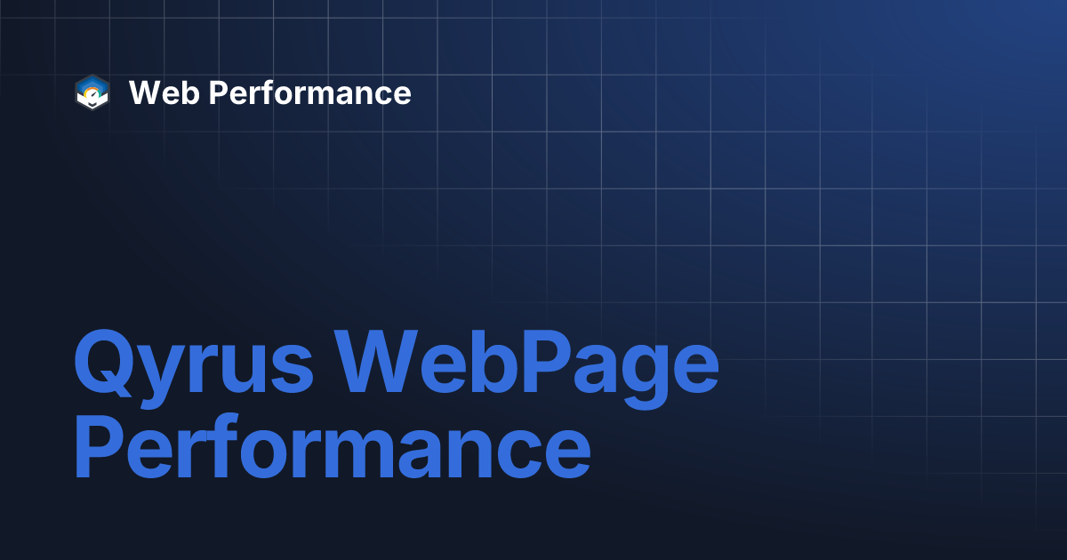 Qyrus WebPage Performance | Web Performance