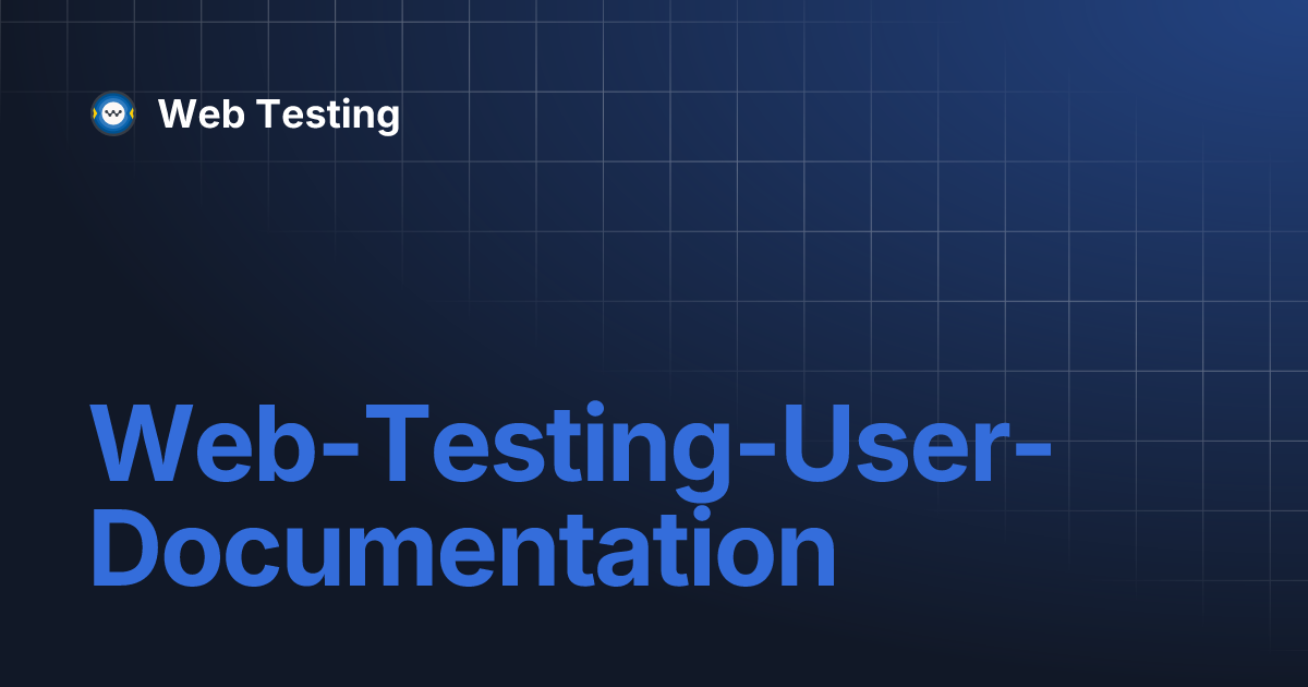 Web Testing User Documentation Web Testing